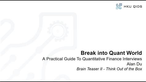 Alans Lecture On A Practical Guide To Quantitative Finance Interviews
