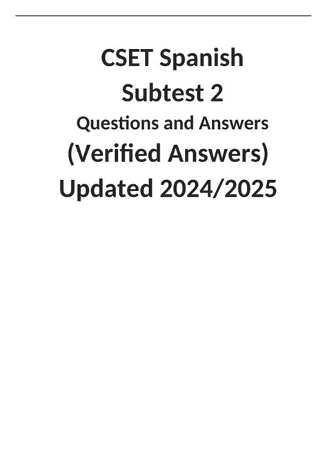 Cset Spanish Subtest 2 Questions And Answers Verified Answers Updated 2024 2025 Cset Spanish