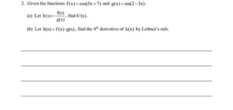 solved 2 given the functions f x cos 5x 7 and