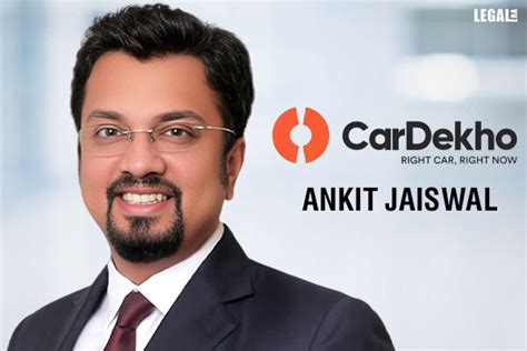 Ankit Jaiswal Joins Cardekho Southeast Asia As Head Of Legal And Compliance