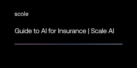 Guide To Ai For Insurance Scale Ai