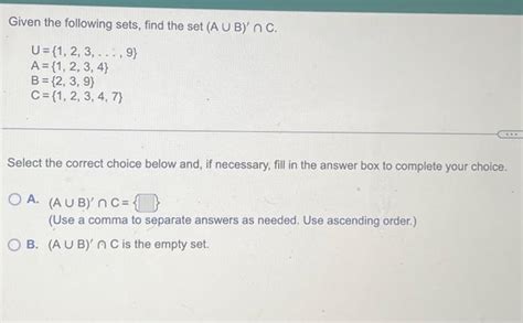 Solved Given The Following Sets Find The Set A U B Nc U Chegg Com
