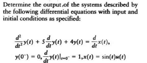 Solved Determine The Output Of The Systems Described By The Chegg Com