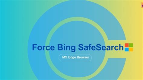 How To Enforce Bing Safesearch Policy In Ms Edge Browser Using M365 Admin Center