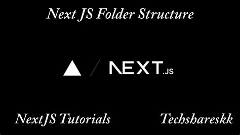 Next Js Folder Structure Mastering Next Js Next Js Tutorials Youtube