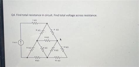 Solved Q4 Find Total Resistance In Circuit Find Total