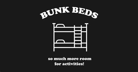 Step Brothers Quote Bunk Beds Step Brothers T Shirt Teepublic