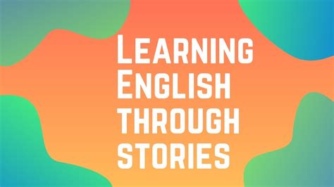 English Stories For Learning English Learning English Through Stories