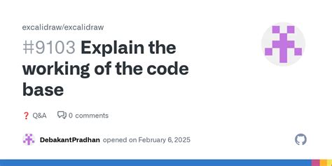 Explain The Working Of The Code Base · Excalidraw Excalidraw · Discussion 9103 · Github
