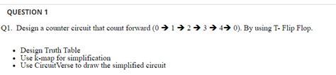 Solved Q Design A Counter Circuit That Count Forward Chegg