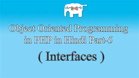 Oops Concepts In Php In Hindi Interfaces Part 5 Youtube