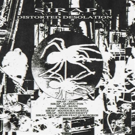 Stream Sirap Distorted Desolation Ep [brutal Forms] By Brutal Forms Listen Online For Free