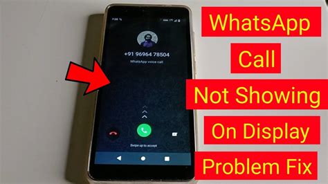 Whatsapp Incoming Call Not Showing On Display Whatsapp Call