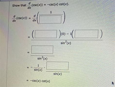 Solved Show That Dxd Csc X −csc X Cot X