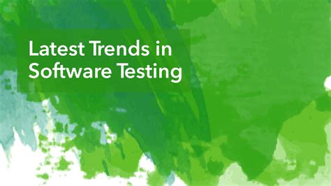 recent developments in the software testing industry