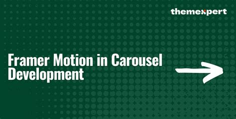 Exploring The Features Of Framer Motion In Carousel Development