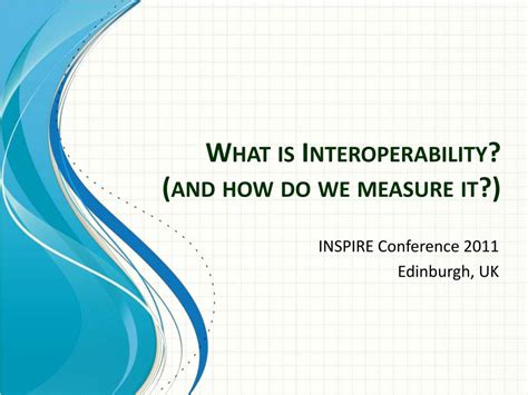 Ppt What Is Interoperability And How Do We Measure It Powerpoint