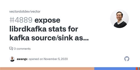 expose librdkafka stats for kafka source sink as part of `internal metrics` source · issue 4889