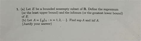 solved 1 a let e be a bounded nonempty subset of r