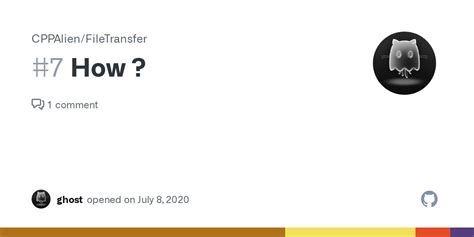 How · Issue 7 · Cppalienfiletransfer · Github