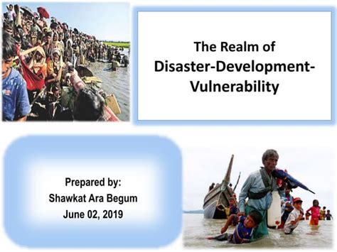 Realm Of Development And Vulnerability In Disaster Pptx