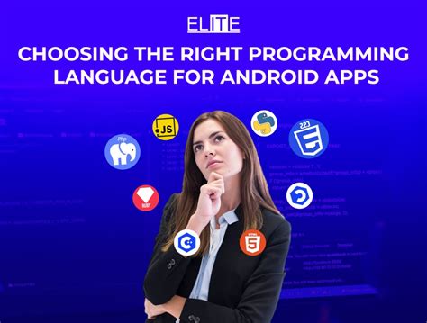 Tips For Choosing The Right Programming Language For Android Apps