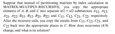 solved suppose that instead of partitioning matrices by
