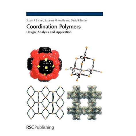 Coordination Polymers Design Analysis And Application Hardcover