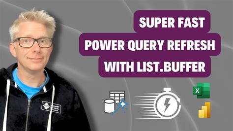 How To Use Listbuffer To Speed Up Power Query Refresh Times Geeky