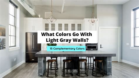What Colors Go With Light Gray Walls 15 Colors Craftsonfire