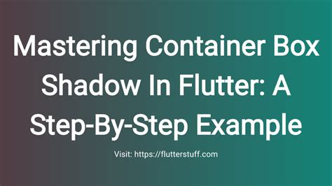 Mastering Container Box Shadow In Flutter A Step By Step Example Flutter Stuff