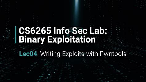 Fall 23 Lec04 Writing Exploits With Pwntools Youtube