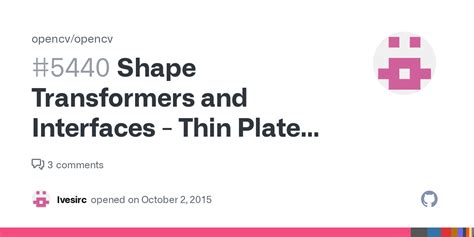 Shape Transformers And Interfaces Thin Plate Spline Warping · Issue 5440 · Opencv Opencv · Github