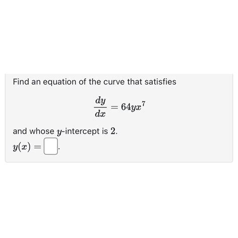Solved Find An Equation Of The Curve That