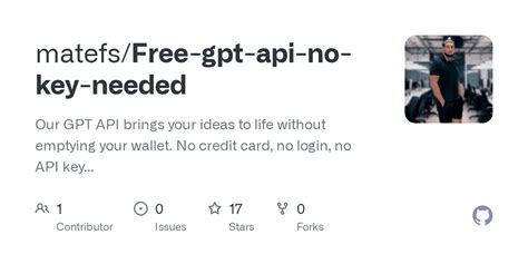 Github Matefs Free Gpt Api No Key Needed Our Gpt Api Brings Your Ideas To Life Without