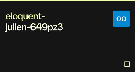 Eloquent Julien Pz Codesandbox