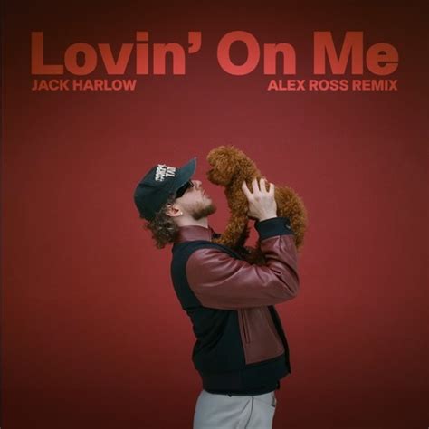 Stream Jack Harlow Lovin On Me Alex Ross Remix By Alex Ross Listen Online For Free On