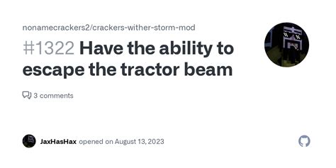 Have The Ability To Escape The Tractor Beam · Issue 1322