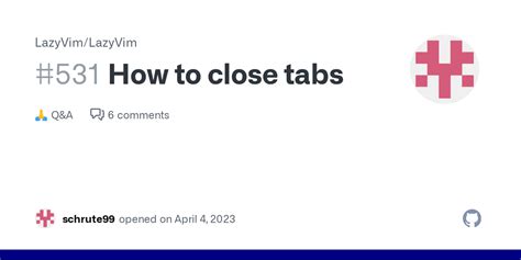 How To Close Tabs LazyVim LazyVim Discussion 531 GitHub