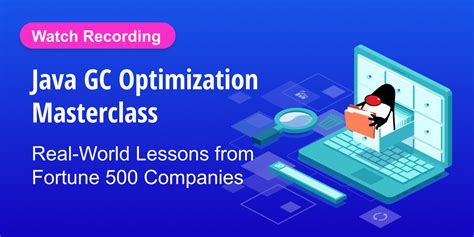 Java Gc Optimization Masterclass Available Until 18 February 2025