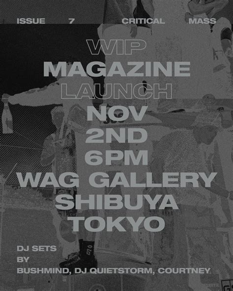 Wip Magazine Issue 07 Launch Event カーハート公式通販 Carhartt Wip Japan