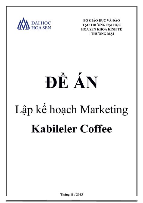 File goc De an marketing BỘ GIÁO DỤC VÀ ĐÀO TẠO TRƯỜNG ĐẠI HỌC HOA SEN KHOA KINH TẾ