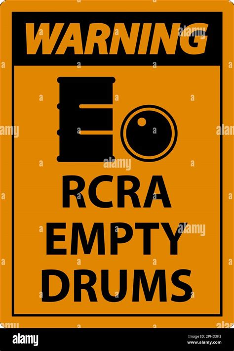 Warning Sign Rcra Empty Drums On White Background Stock Vector Image And Art Alamy