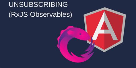 Avoid Memory Leak In Angular Using Subsink Unsubscribe Observable By Abhishek Kumar Medium