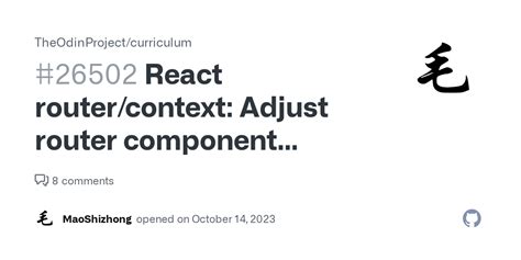 React Routercontext Adjust Router Component Example And Mention Context Earlier · Issue 26502