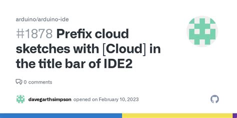 Prefix Cloud Sketches With Cloud In The Title Bar Of Ide2 · Issue 1878 · Arduinoarduino Ide
