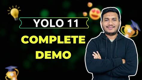 boktiar ahmed bappy on linkedin master yolo11 full demo and quick guide