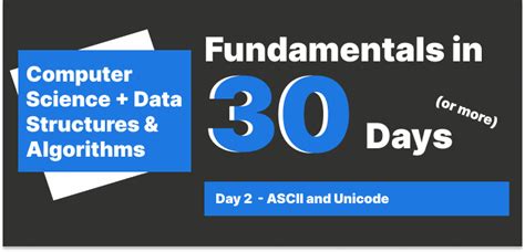 Day 2 Ascii And Unicode Data Structures And Algorithms Bit Of By Shan Medium
