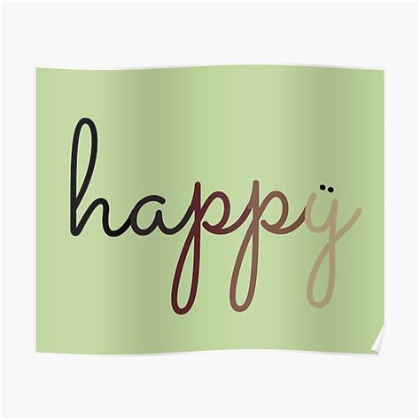 Happy Cursive Script Poster For Sale By ArtIsSixthSense Redbubble