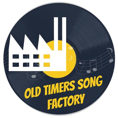 Old Timers Song Factory Youtube